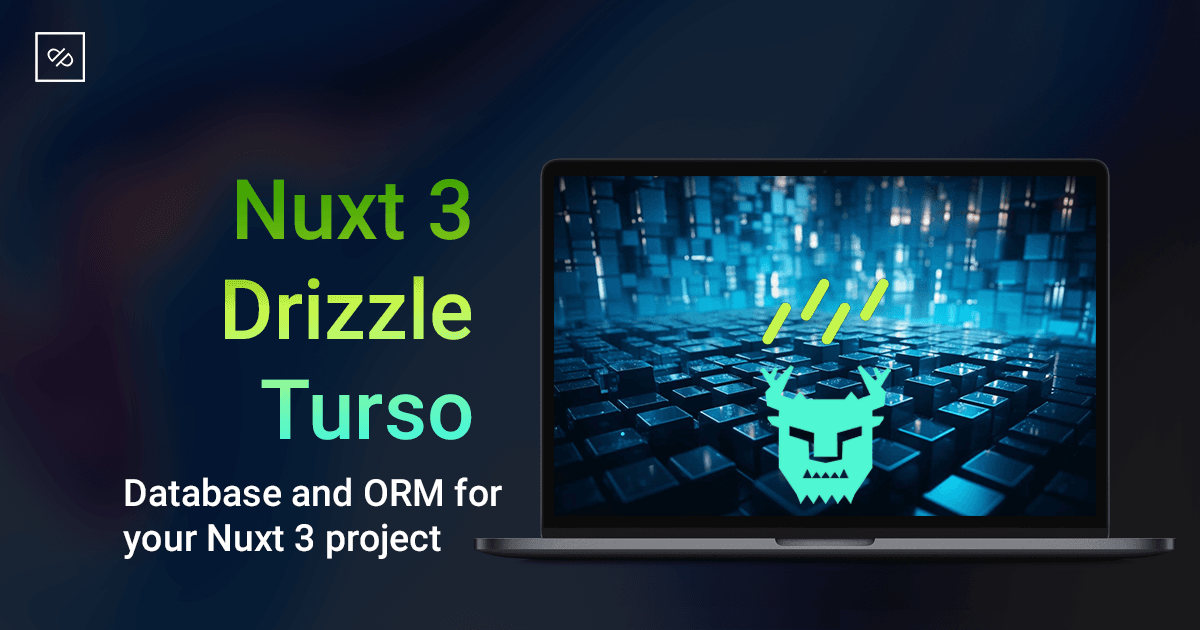 Connect A Turso Db To Your Nuxt Project With Drizzle Justserdardev